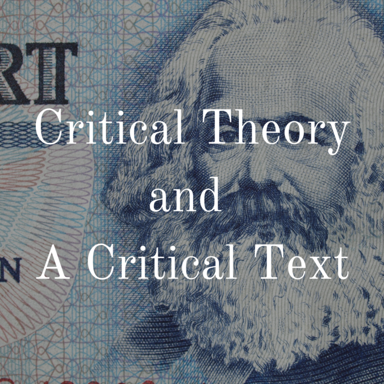 Critical Theory and Textual Criticism? – Grace Junkies